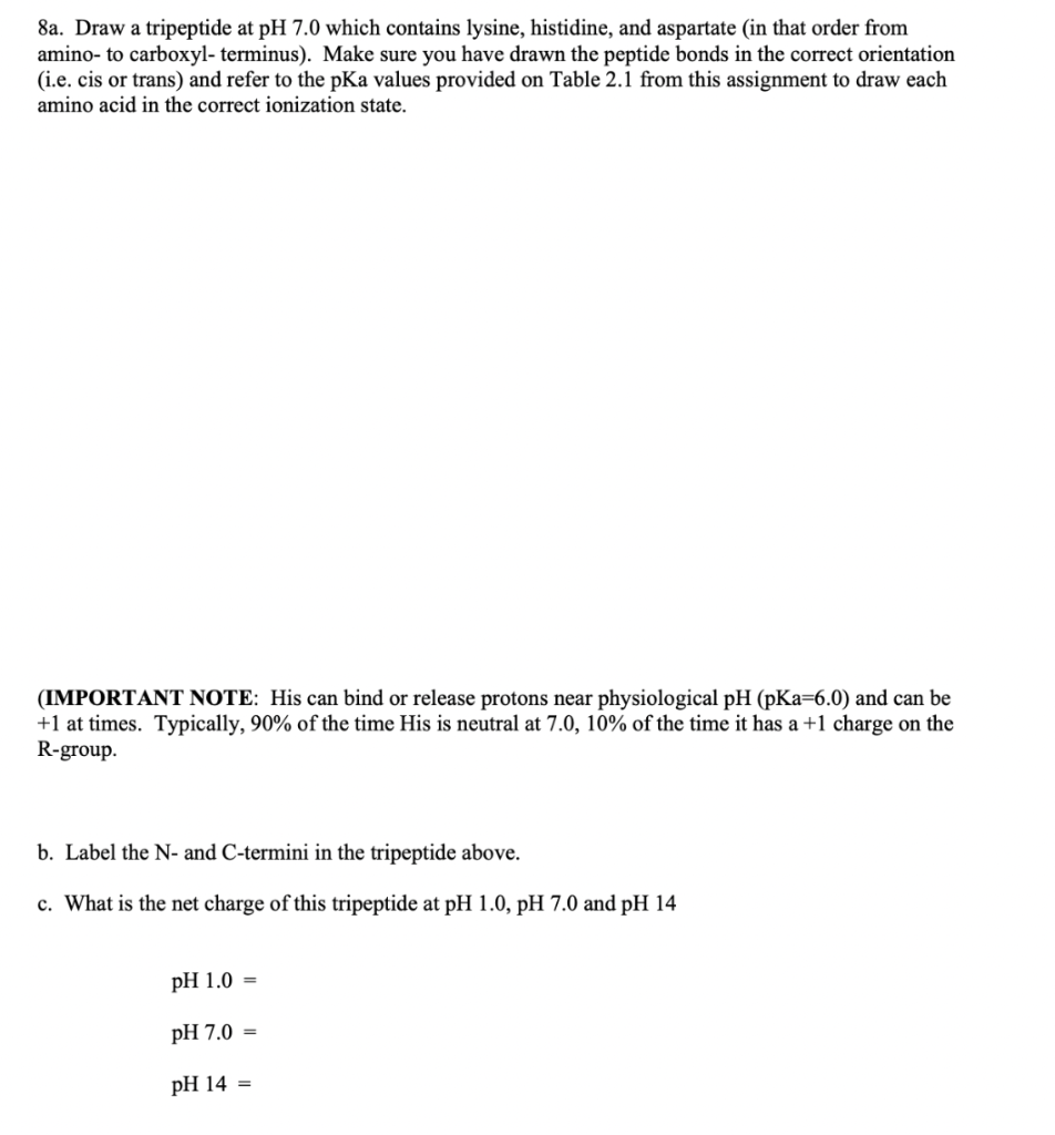 Solved 8a. Draw a tripeptide at pH 7.0 which contains | Chegg.com