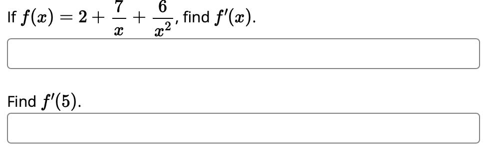 Solved If f(x)=2+x7+x26 Find f′(5) | Chegg.com