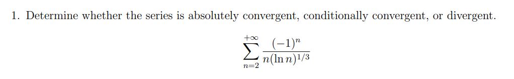 Solved [Pls use Root or Ratio Test for this] ﻿Determine | Chegg.com