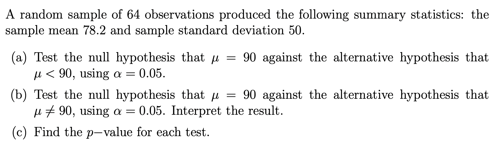 Solved A Random Sample Of 64 Observations Produced The