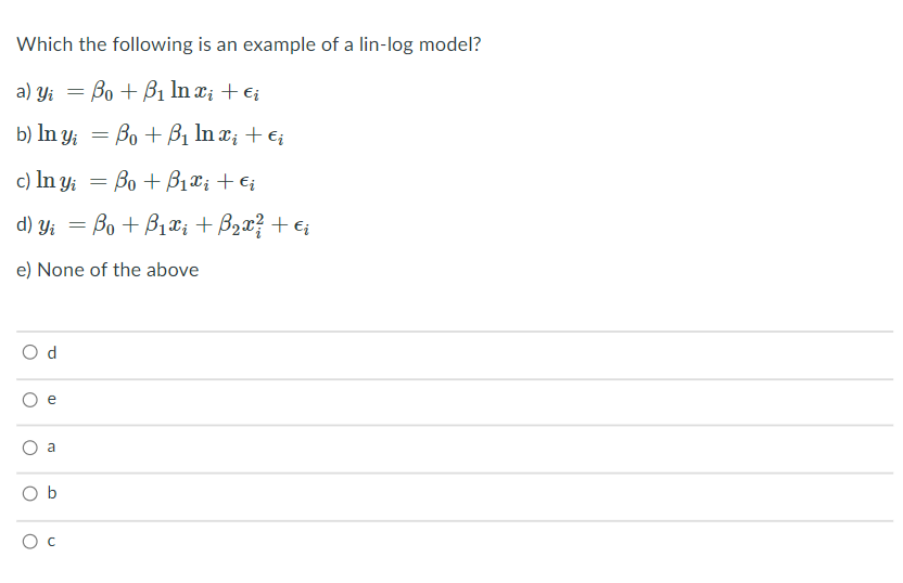 Solved Which the following is an example of a lin-log model? | Chegg.com