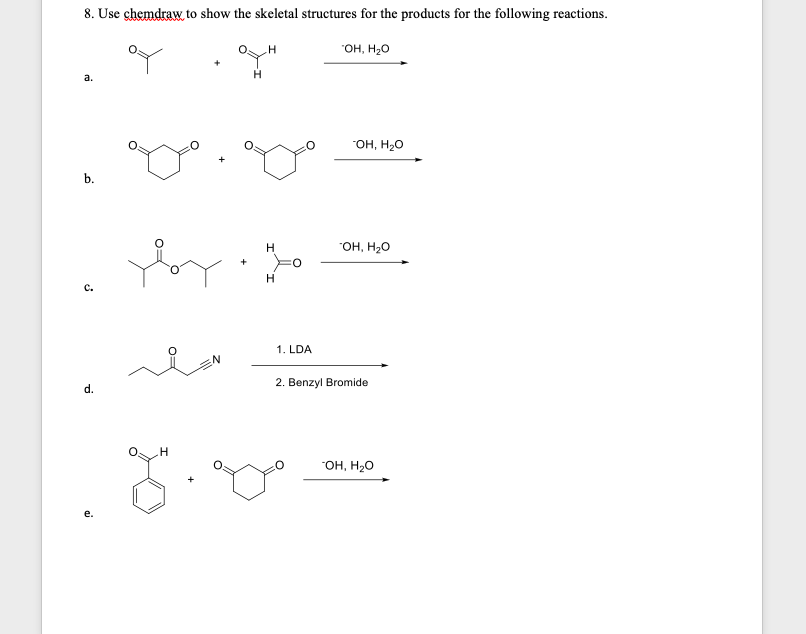 Solved 8. Use chemdraw to show the skeletal structures for | Chegg.com