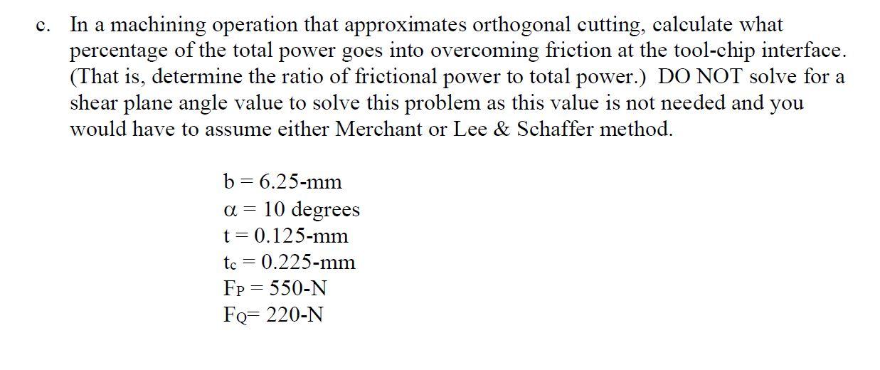 Solved C In A Machining Operation That Approximates