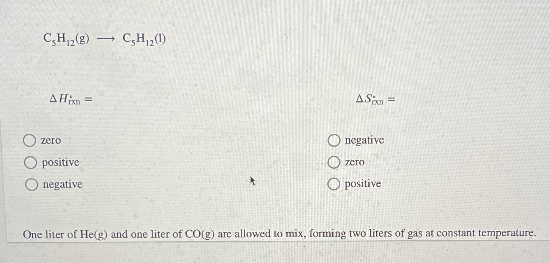 Solved For the given processes, determine if Hixn and ASixn | Chegg.com