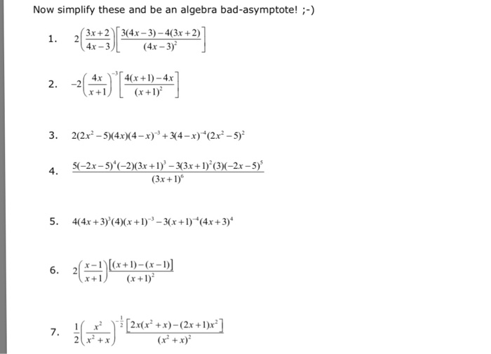 Solved Now simplify these and be an algebra bad-asymptote!) | Chegg.com