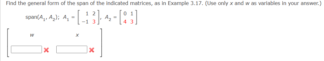 Solved Find the general form of the span of the indicated | Chegg.com