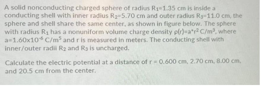[Solved]: A solid nonconducting charged sphere of radius R_