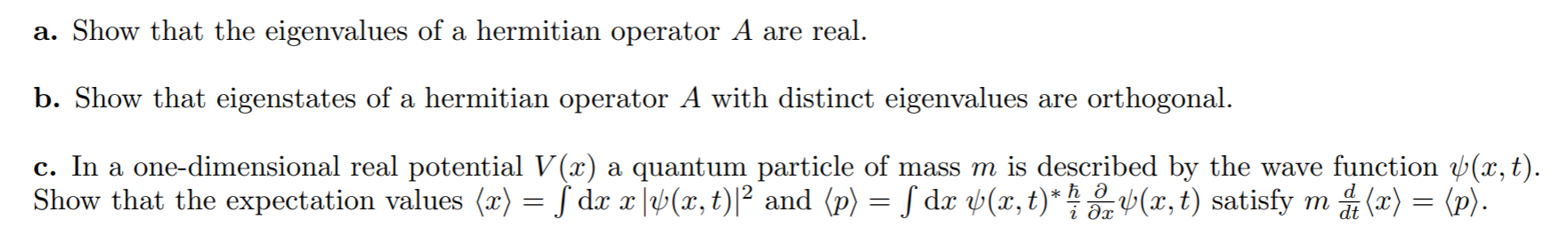 Solved a. Show that the eigenvalues of a hermitian operator | Chegg.com