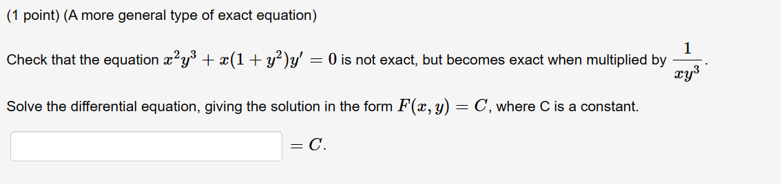 Solved (1 point) (A more general type of exact equation) | Chegg.com