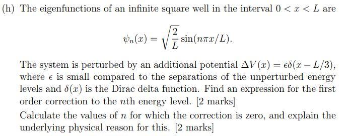 Solved h) The eigenfunctions of an infinite square well in | Chegg.com