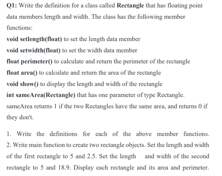 Solved Q1: Write the definition for a class called Rectangle | Chegg.com