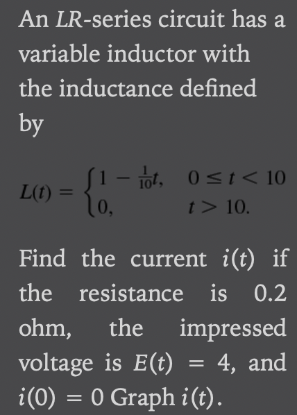 Solved An LR-series circuit has a variable inductor with the | Chegg.com