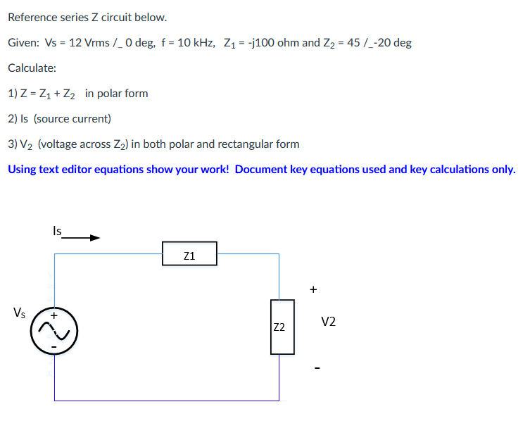 Solved Reference series Z circuit below. Given: Vs = 12 Vrms | Chegg.com