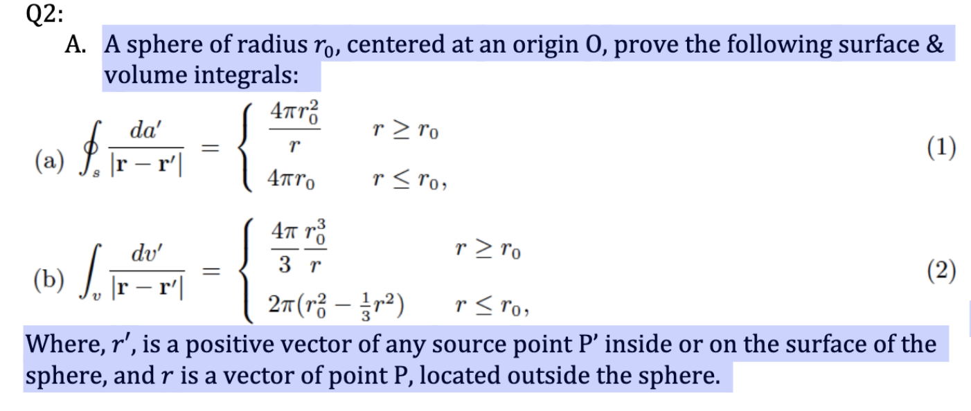 Solved ) Q2: A. A sphere of radius ro, centered at an origin | Chegg.com