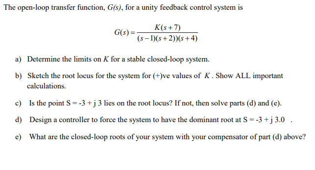Solved The open-loop transfer function, G(s), for a unity | Chegg.com