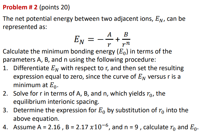 Solved The net potential energy between two adjacent ions, | Chegg.com
