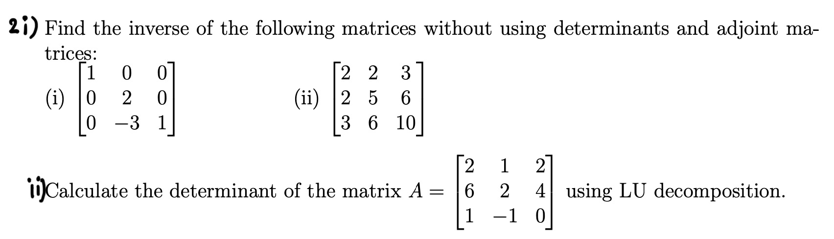 2i) Find the inverse of the following matrices | Chegg.com