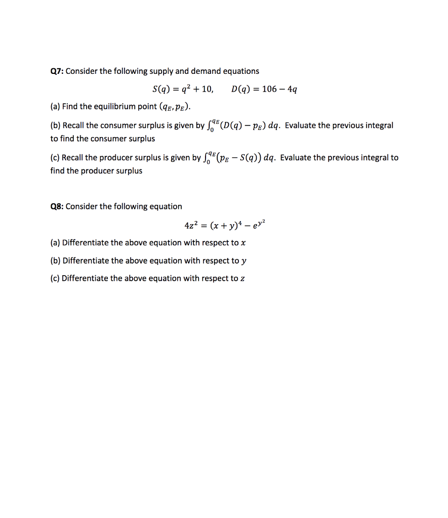 Solved Q7: Consider the following supply and demand | Chegg.com