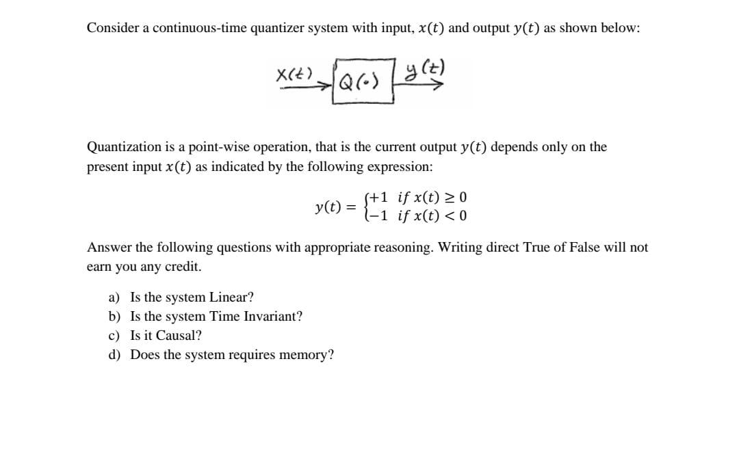 Solved Consider a continuous-time quantizer system with | Chegg.com