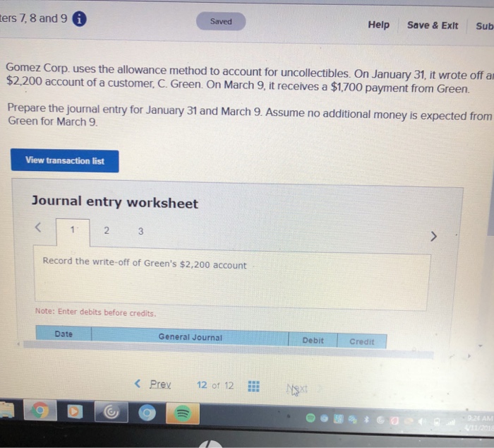 Solved ters 7,8 and 9 6 Help Save & Exlt Sub Saved Gomez | Chegg.com Solved ters 7,8 and 9 6 Help Save & Exlt Sub Saved Gomez | Chegg.com