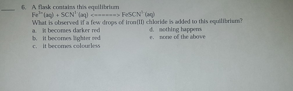 Solved A flask contains this equilibrium Fe3 (aq)+ SCN | Chegg.com