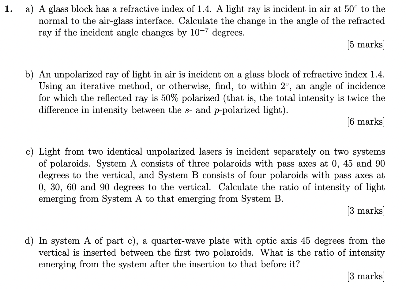 Solved 1. a) A glass block has a refractive index of 1.4. A | Chegg.com