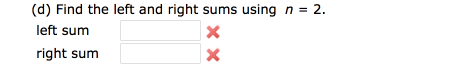 Solved Use the following expressions for left and right sums | Chegg.com