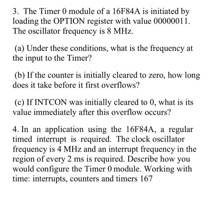 Solved 3. The Timer 0 module of a 16F84A is initiated by | Chegg.com