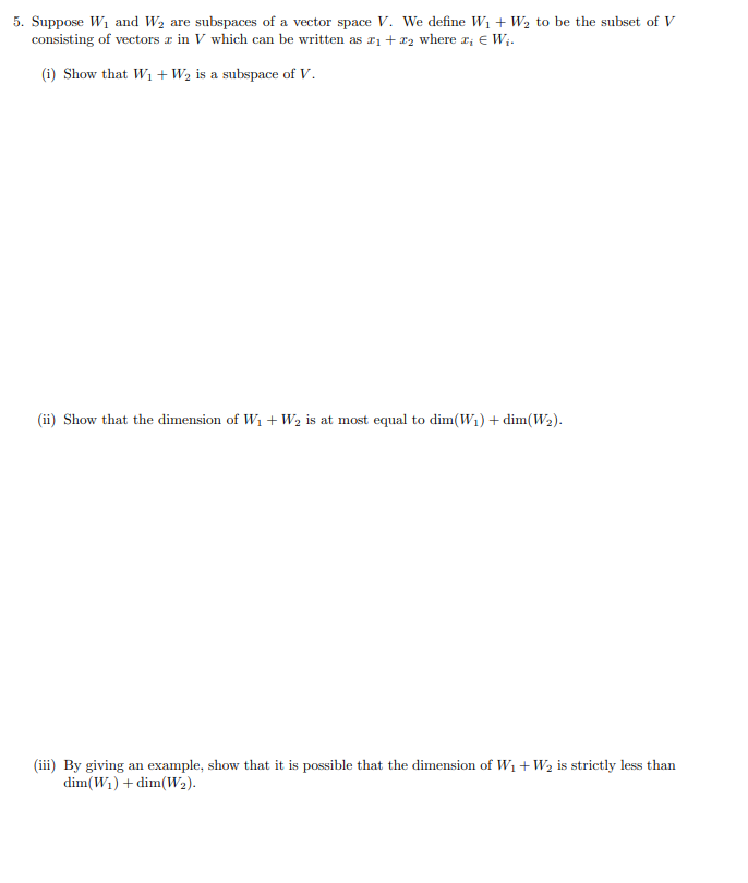 Solved 5. Suppose W1 and W2 are subspaces of a vector space | Chegg.com