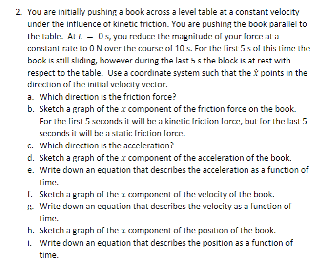 Solved 2. You are initially pushing a book across a level | Chegg.com
