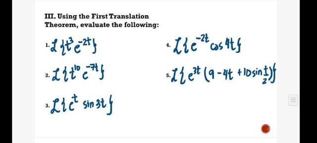 Solved III. Using the First Translation Theorem, evaluate | Chegg.com