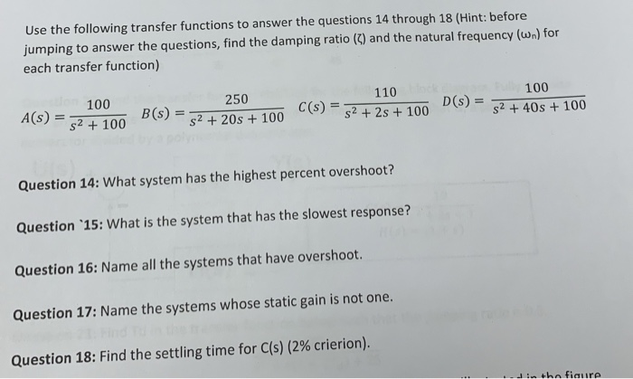 Solved Use the following transfer functions to answer the | Chegg.com