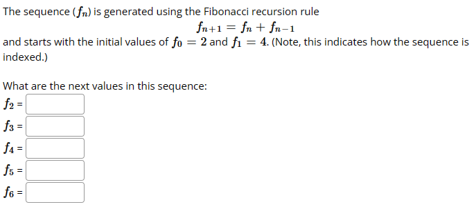 Solved The sequence (fn) is generated using the Fibonacci | Chegg.com