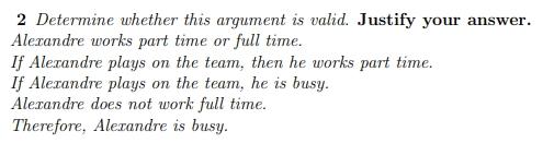 Solved 2 Determine whether this argument is valid. Justify | Chegg.com
