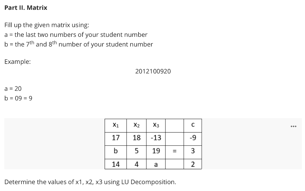 Solved Part II. Matrix Fill up the given matrix using: a = | Chegg.com