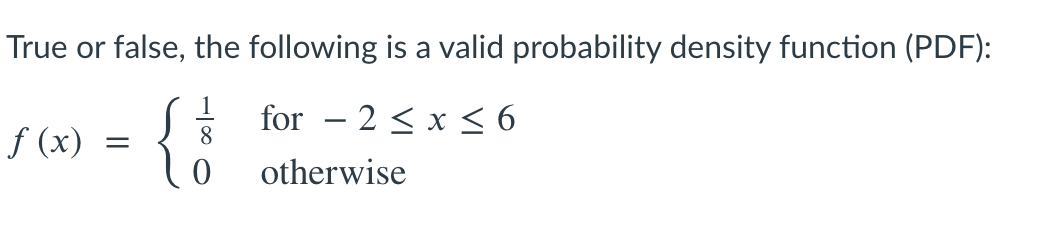Solved True or false, the following is a valid probability | Chegg.com