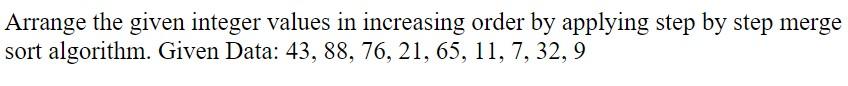 Solved Arrange the given integer values in increasing order | Chegg.com