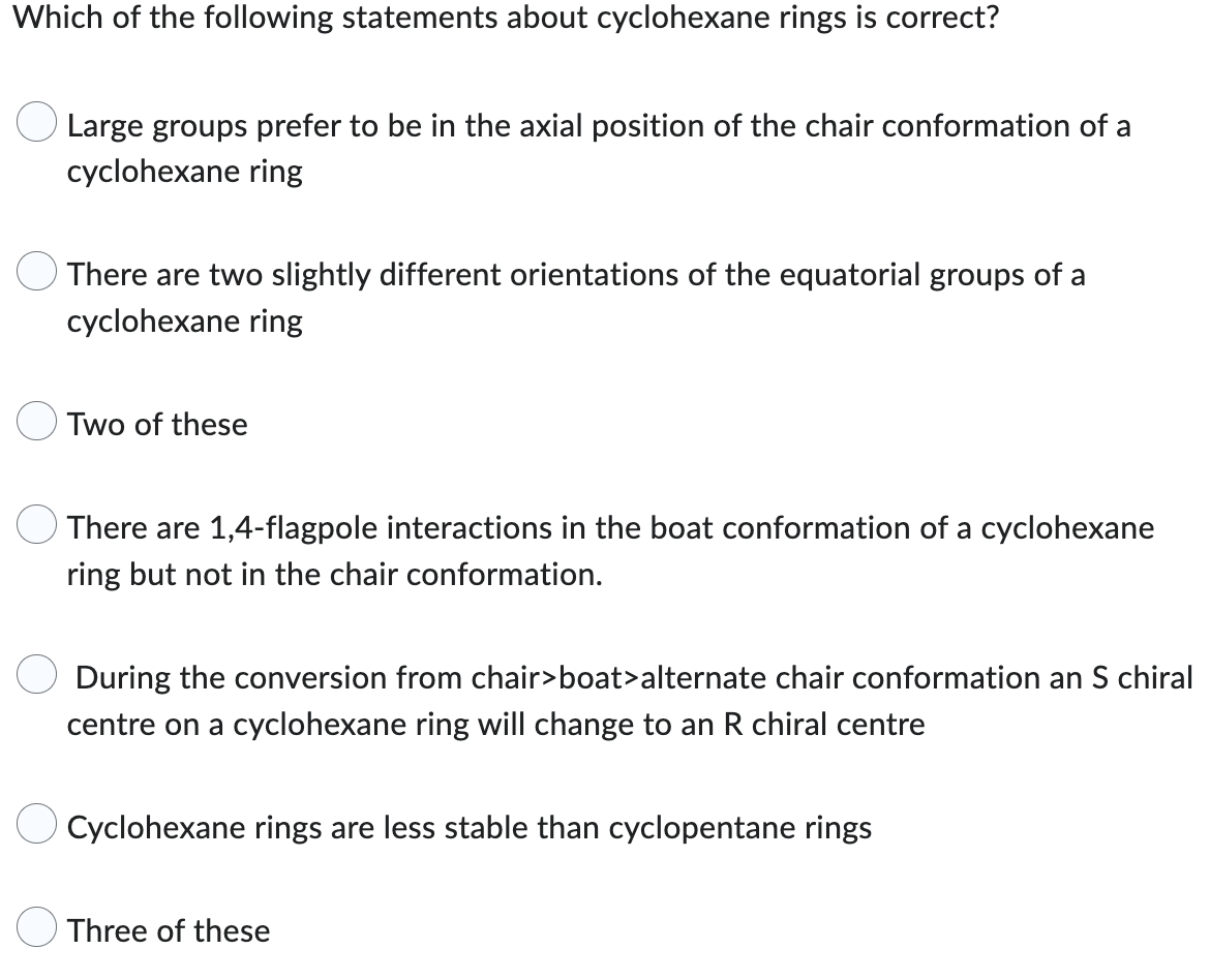 Solved Which of the following statements about cyclohexane | Chegg.com