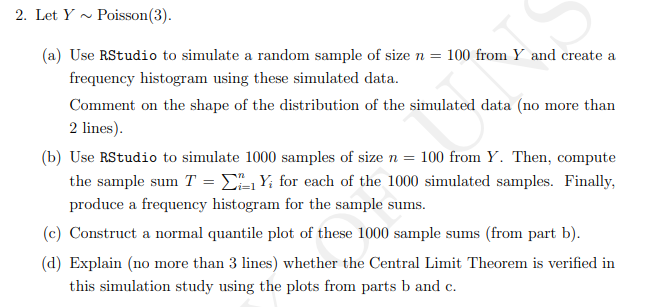 Solved 2. Let Y Poisson(3). (a) Use RStudio to simulate a | Chegg.com