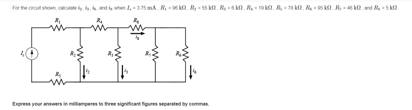 Solved For the circuit shown, calculate iz, iz, 16, and is | Chegg.com