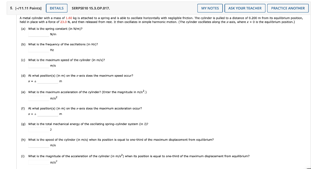 Solved A metal cylinder with a mass of 1.60 kg is attached | Chegg.com