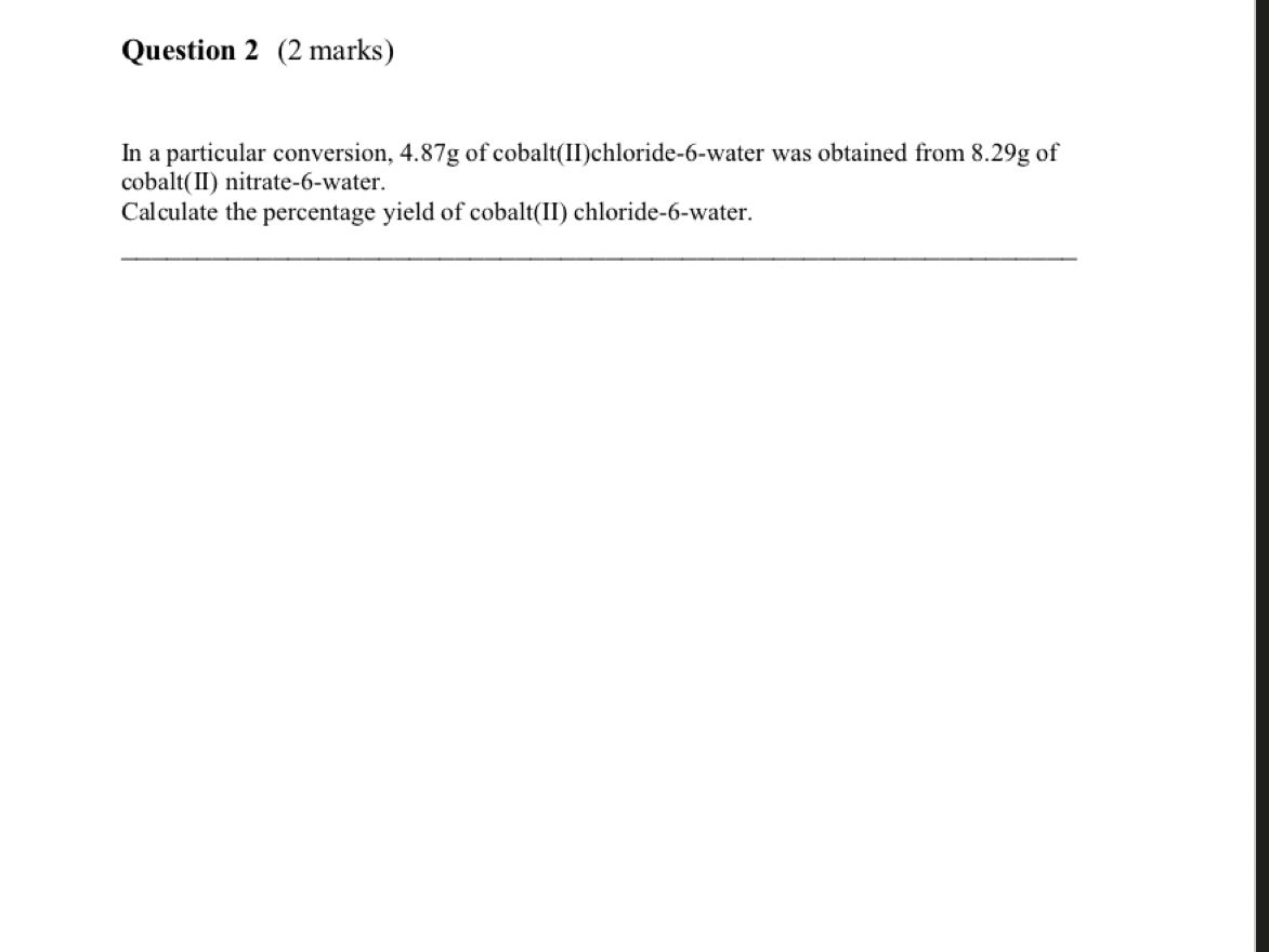 Solved Question 2 (2 marks) In a particular conversion, | Chegg.com