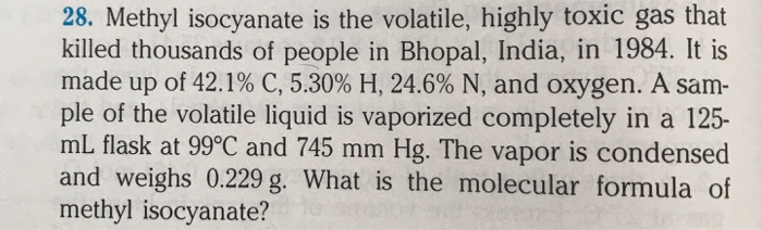 Solved 28. Methyl isocyanate is the volatile, highly toxic | Chegg.com