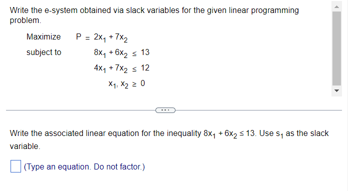 Solved Write the e-system obtained via slack variables for | Chegg.com