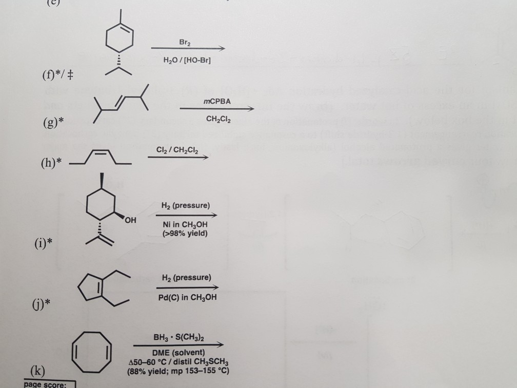 Solved Br2 Н,о / [но-Br] (f)*/ MCPBA CH2CI2 (g)* Cl2/CH2Cl2 | Chegg.com