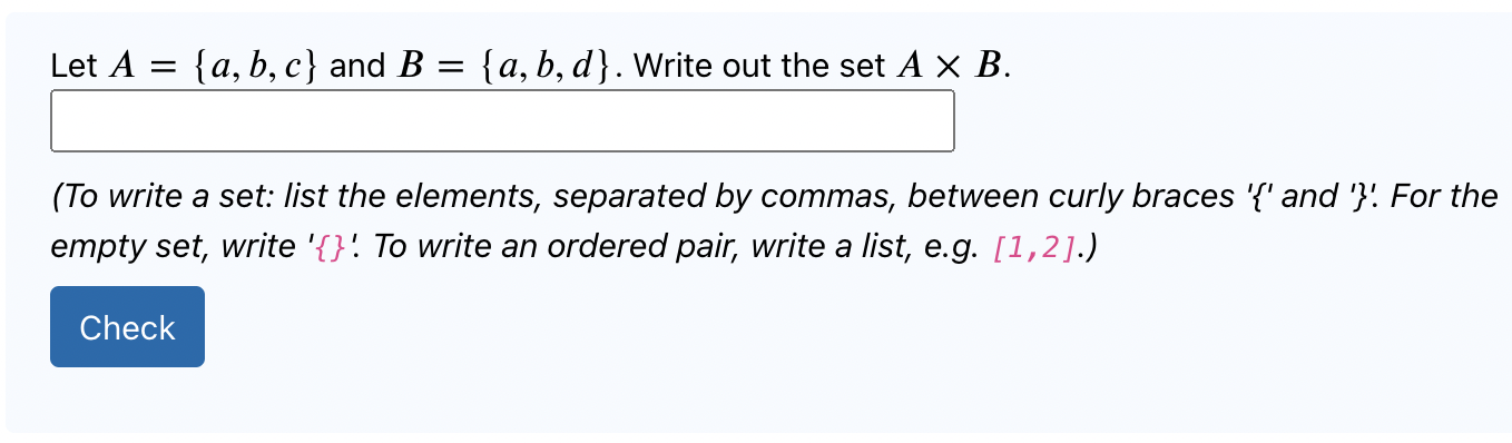 Solved Let A={a,b,c} and B={a,b,d}. Write out the set A×B. | Chegg.com