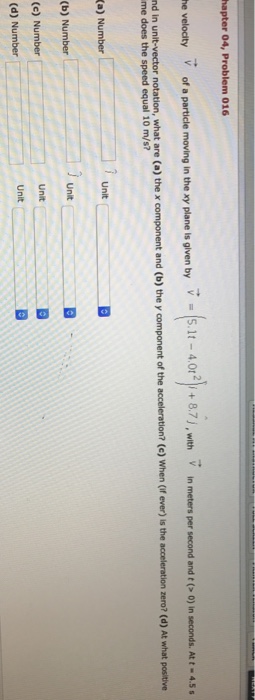 Solved The velocity v^vector of a particle moving in the xy | Chegg.com