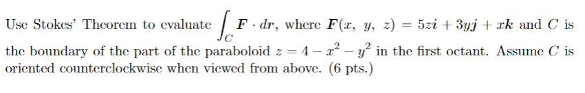 Solved Use Stokes' Theorem to evaluate \\( \\int_{C} | Chegg.com
