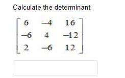 Solved Calculate the determinant | Chegg.com