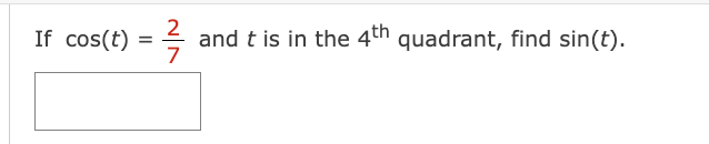 Solved If sin(t)=51 and t is in the 2nd quadrant, find | Chegg.com